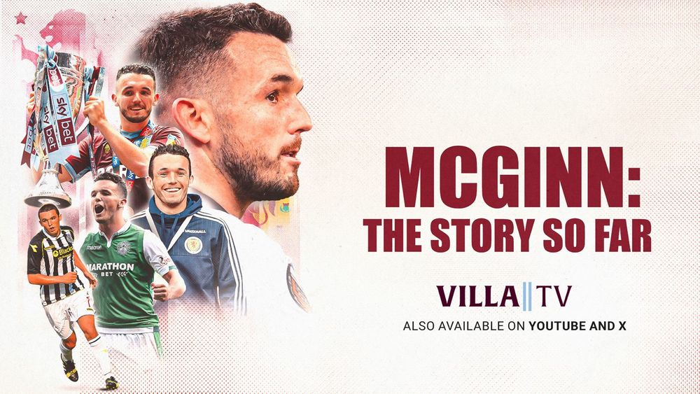 I watched Aston Villa's John McGinn documentary and fell in love with ...